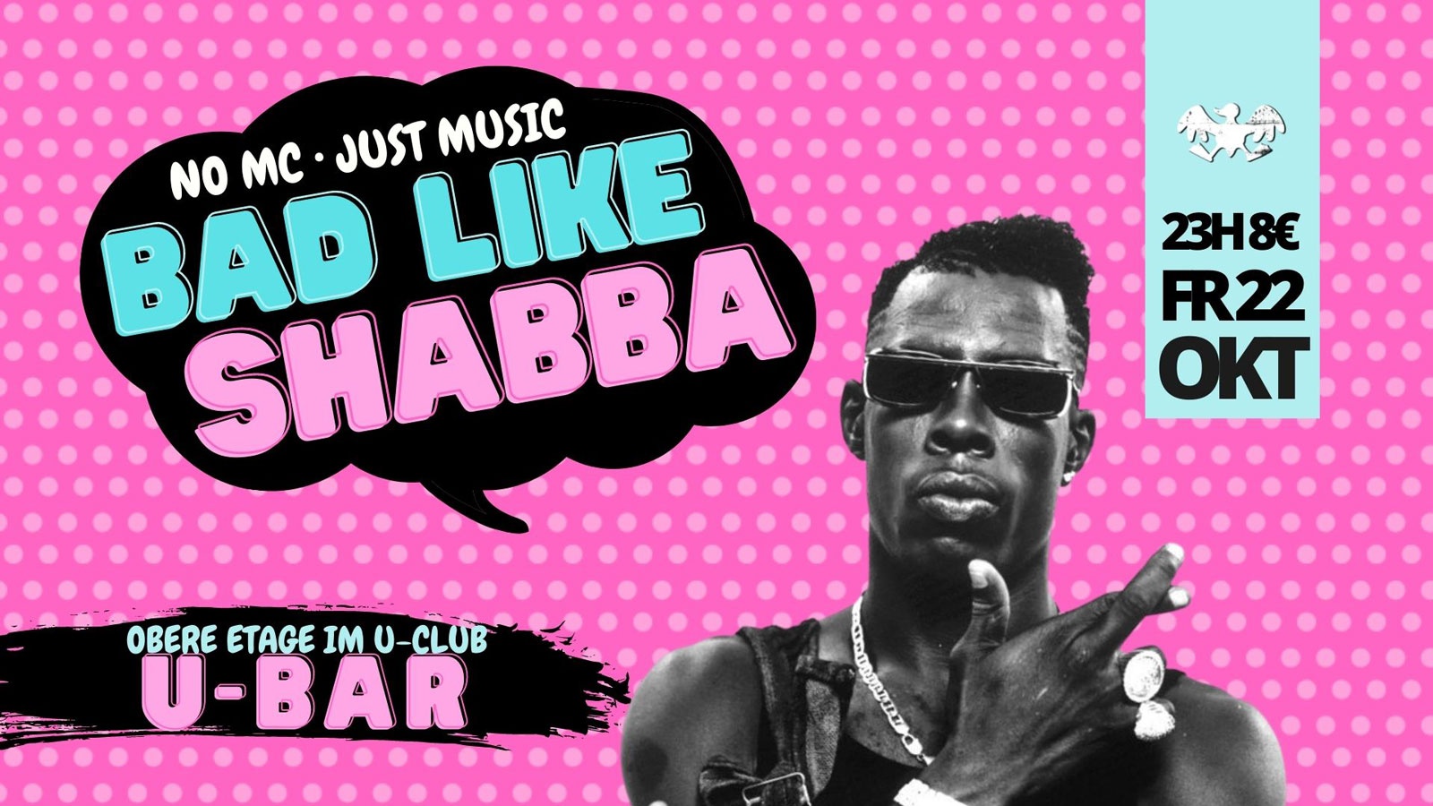 U BAR - BAD LIKE SHABBA